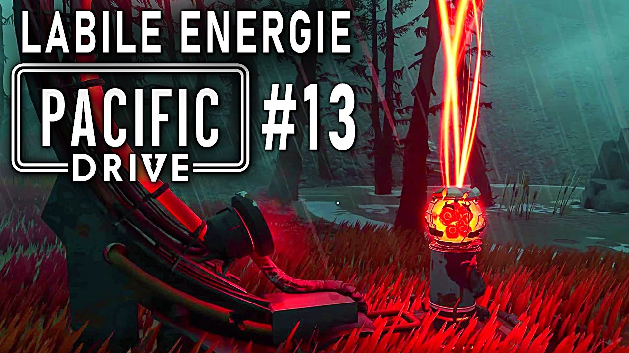 Pacific Drive labile Energie in Pacific Drive deutsch german gameplay ...