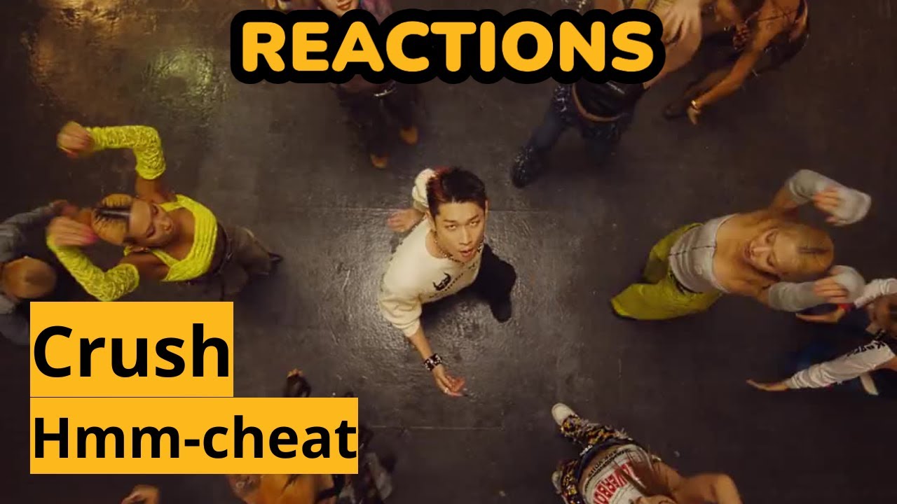 Crush - Hmm-cheat BEST REACTIONS COMPILATION - YouTube