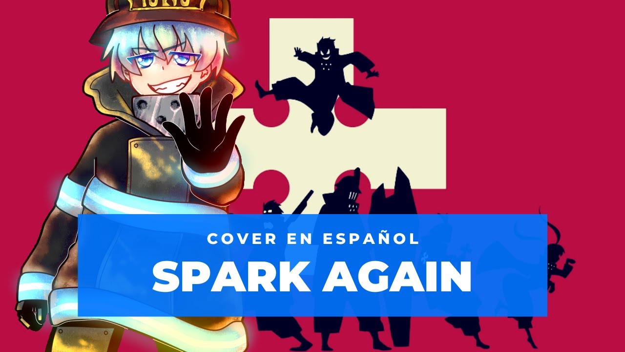【Matt】 Aimer『SPARK AGAIN』 (Fire Force / Enen no Shouboutai Season 2 ...