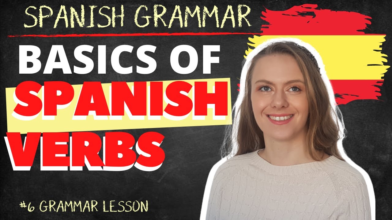 Basics of Spanish grammar | Spanish regular verbs | present tense - YouTube