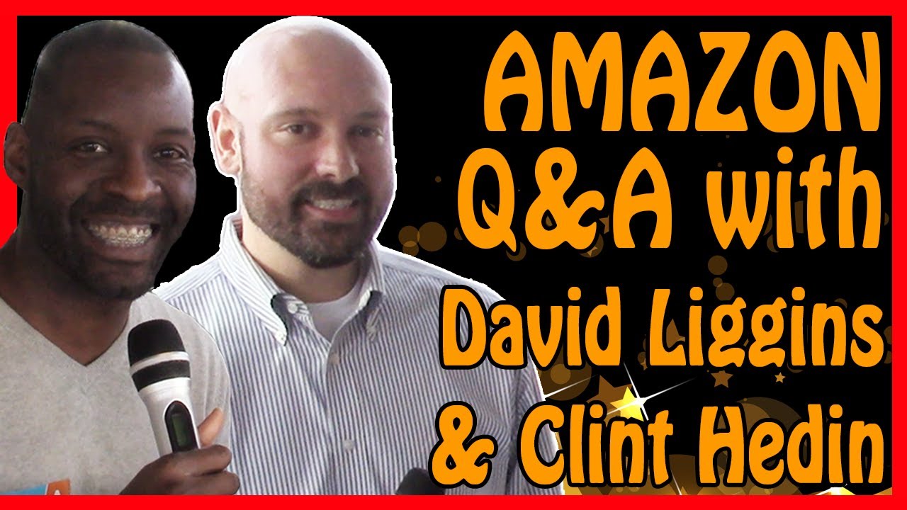 9 Amazon Selling Tips with Clint Hedin and David Liggins | Q&A - YouTube