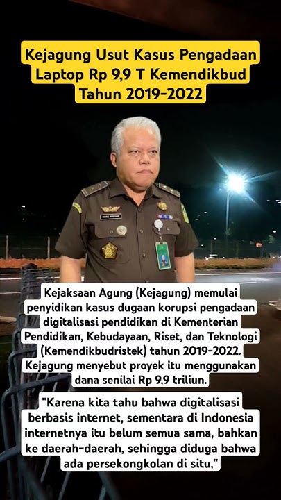 Kejagung Usut Kasus Pengadaan Laptop Rp 9,9 T Kemendikbud #shorts #politik #korupsi - YouTube