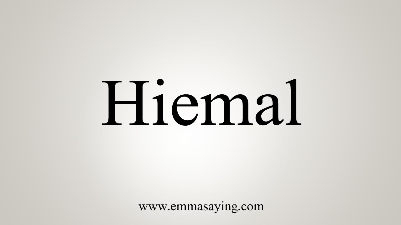 How To Say Hiemal - YouTube