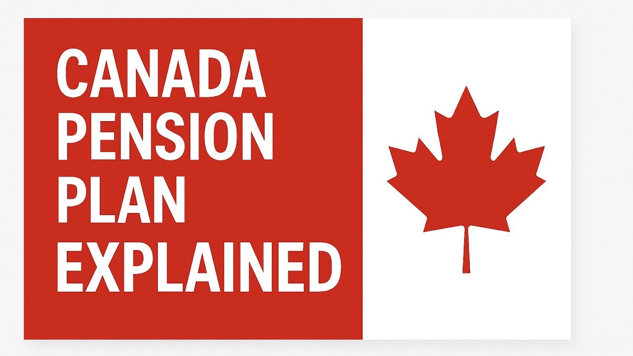 Canada Pension Plan Explained 2025 - What You Need To Know About the ...