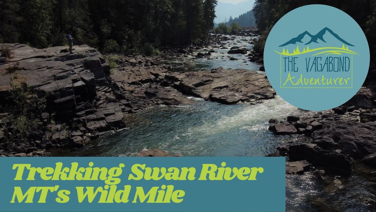 Trekking Swan River MT's Wild Mile - YouTube
