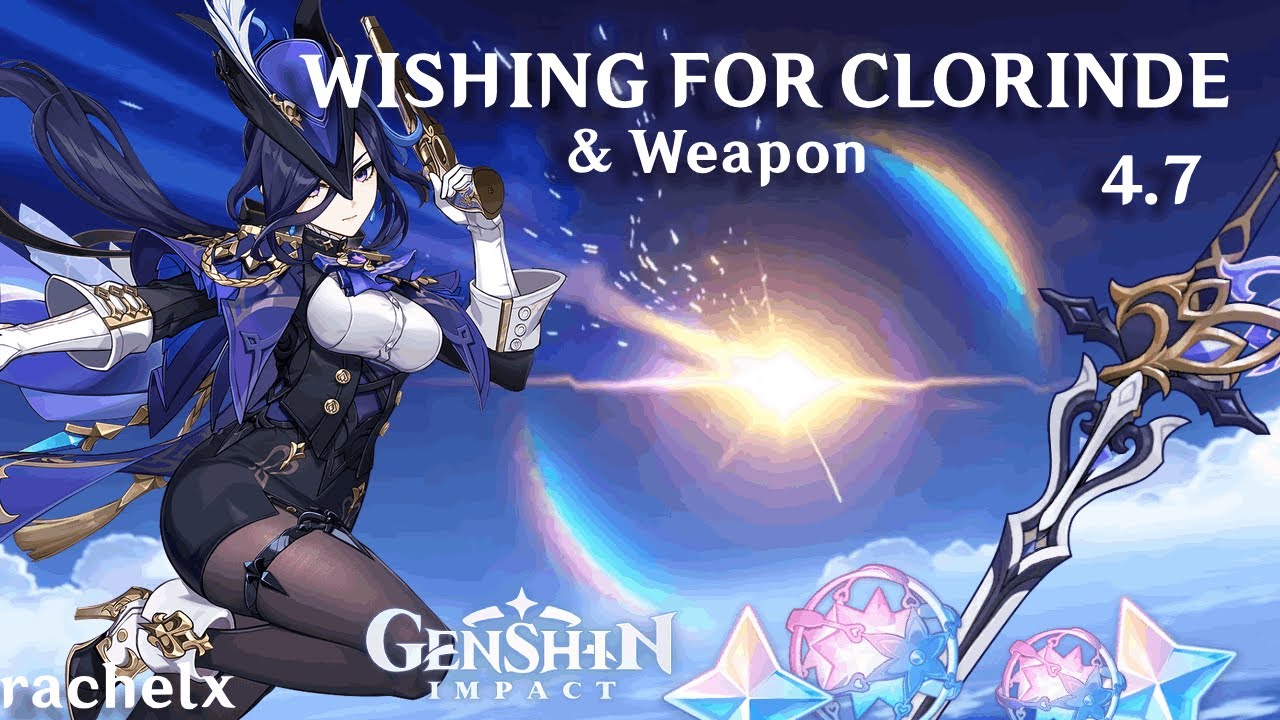 Wishing for Clorinde & Absolution! || Genshin Impact 4.7 - YouTube