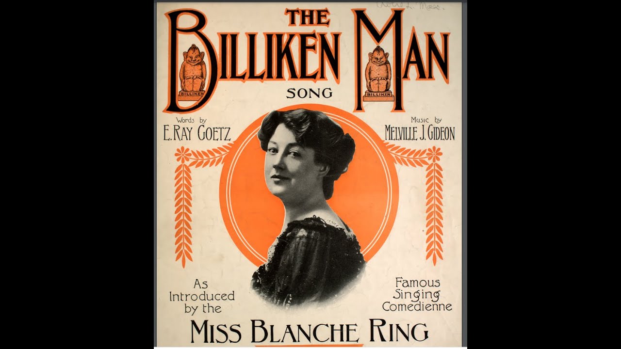 Blanche Ring "The Billiken Man" (1909) UNUSUAL SUBJECT MATTER ...