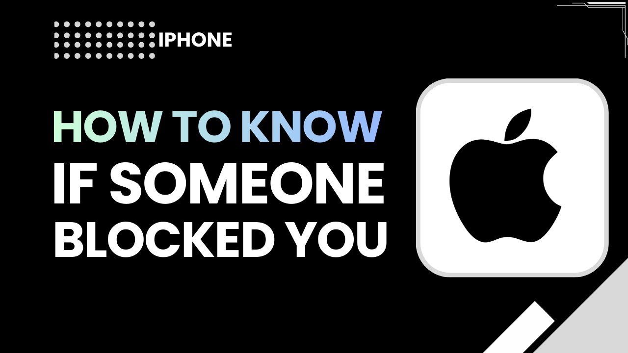 How to Know If Someone Blocked You on iPhone (Simple Signs Explained ...