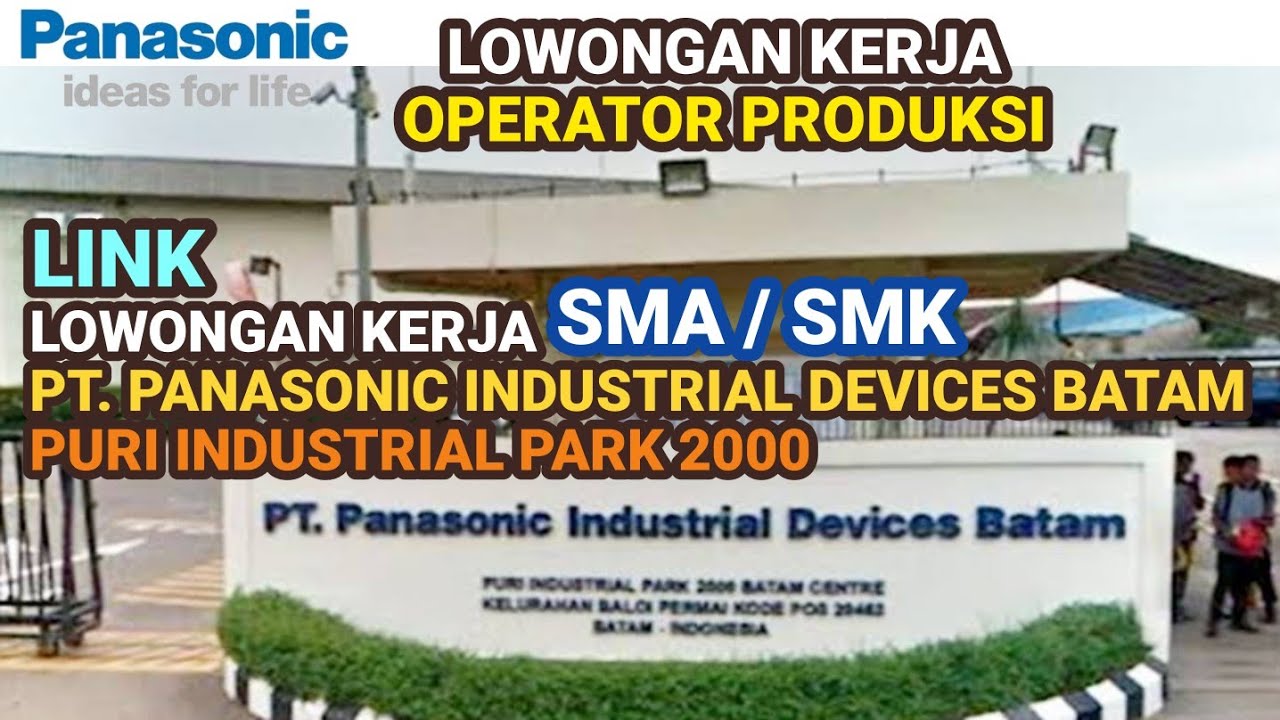 Lowongan Kerja Operator Produksi PT Panasonic Industrial Devices Batam ...