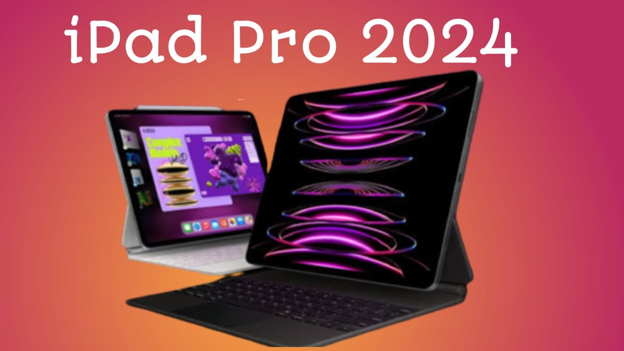 iPad pro 2024: Release Date and Price - YouTube