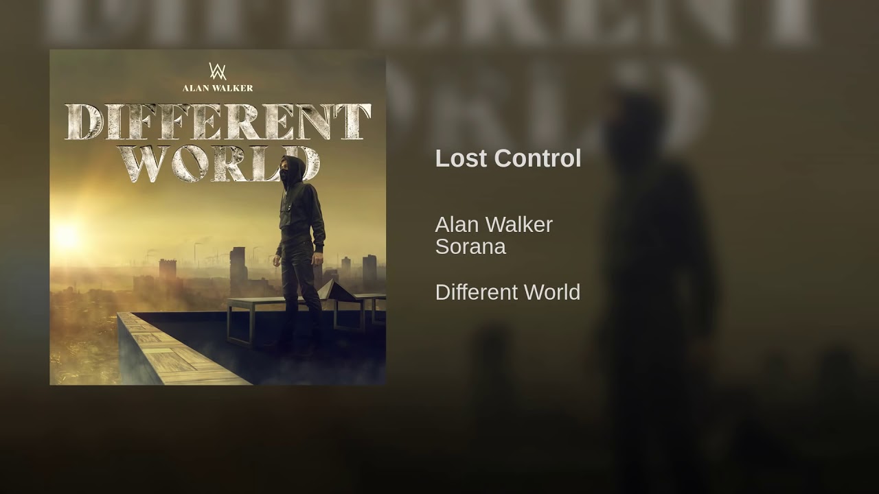 Lost Control - Alan Walker(ft. Sorana) (1-10 hours) - YouTube