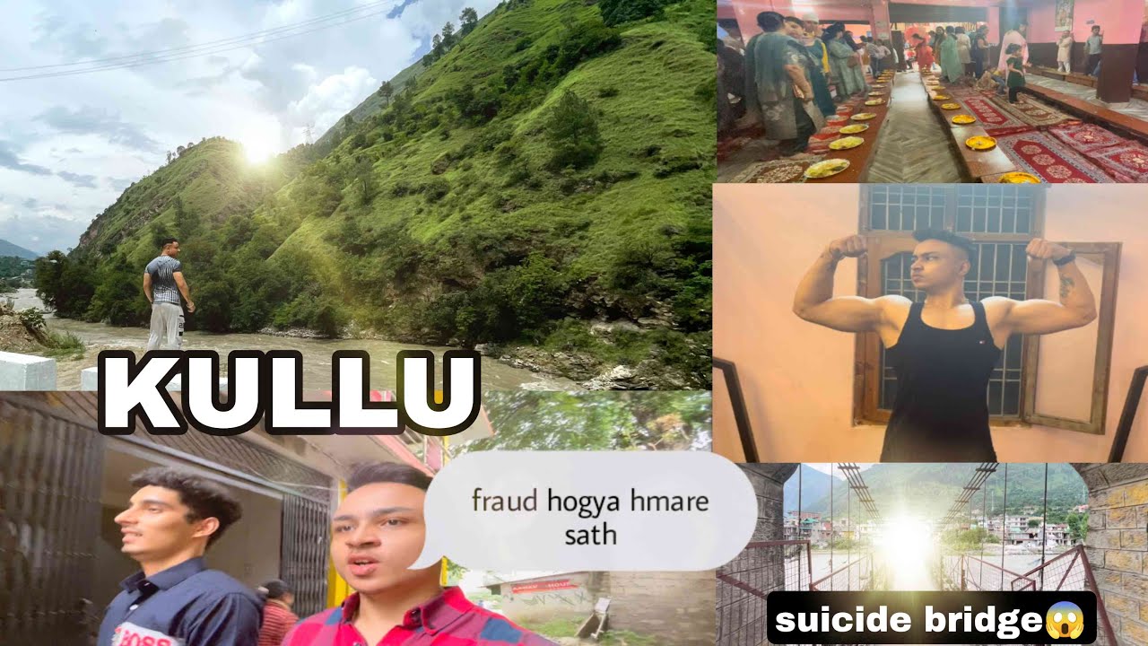 DAY 1 || Ludhiana to kullu trip 2022 || Fraud hogya || kullvi dham ...