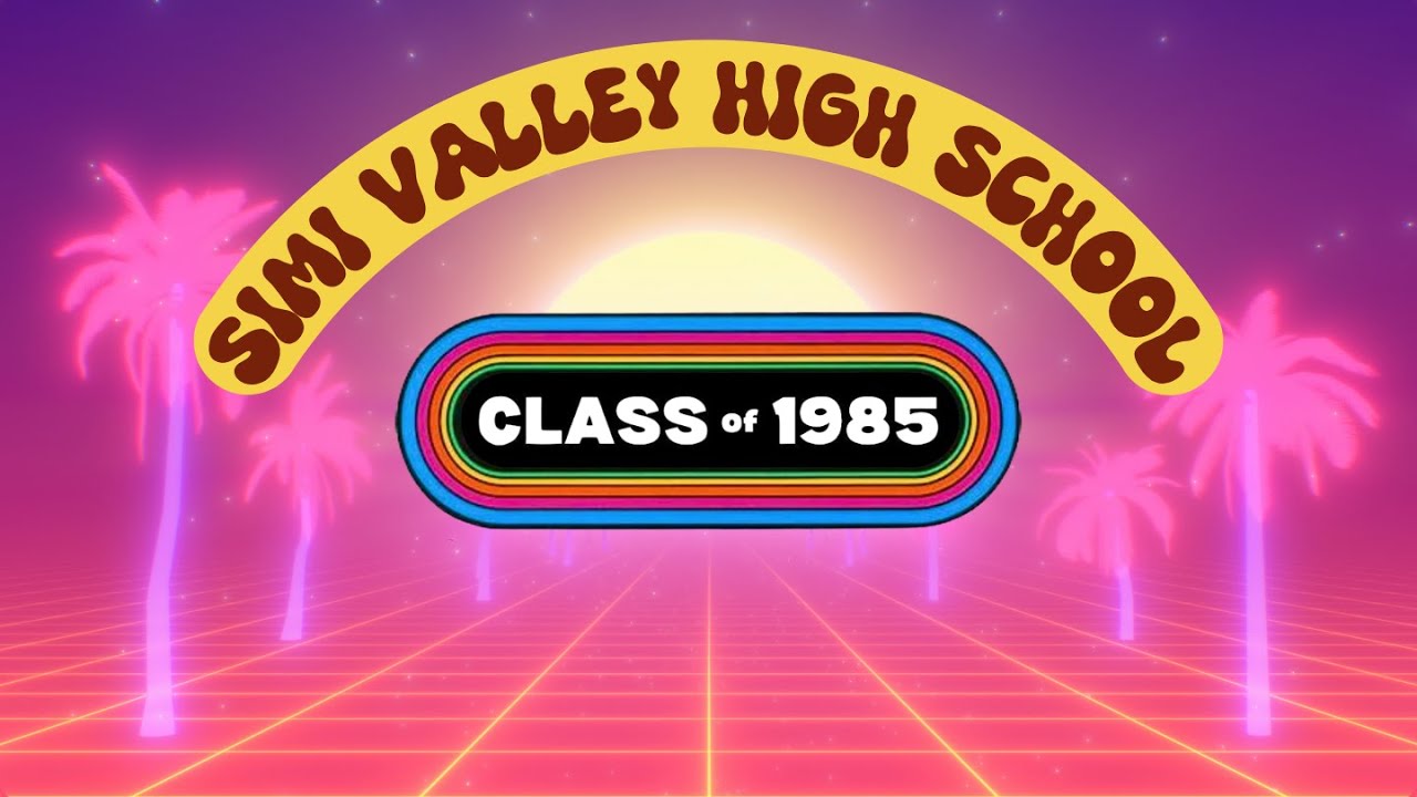 Simi Valley High School Class of 1985: Back In Time - YouTube