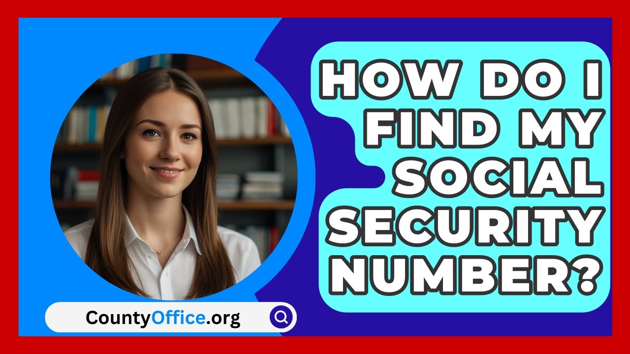 How Do I Find My Social Security Number? - CountyOffice.org - YouTube