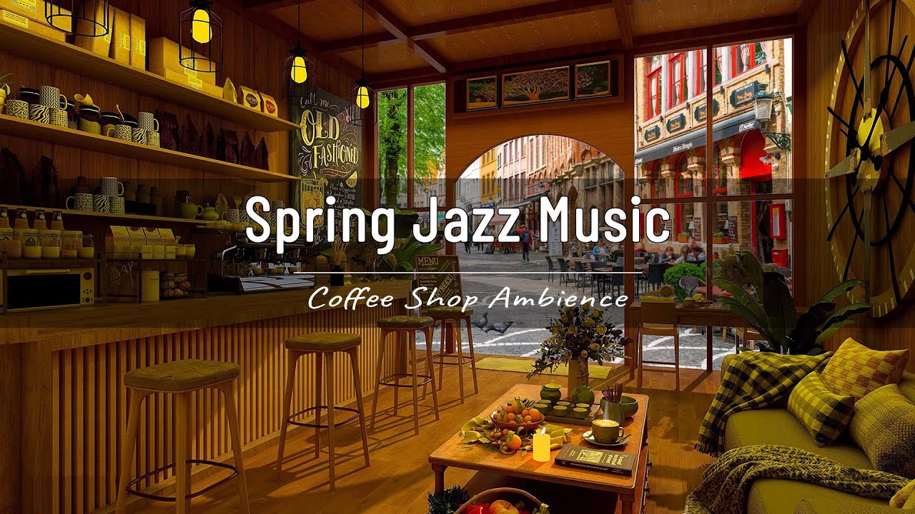 Warm Spring Jazz Music With Bookstore Cafe & Quiet Piano Jazz Music For ...