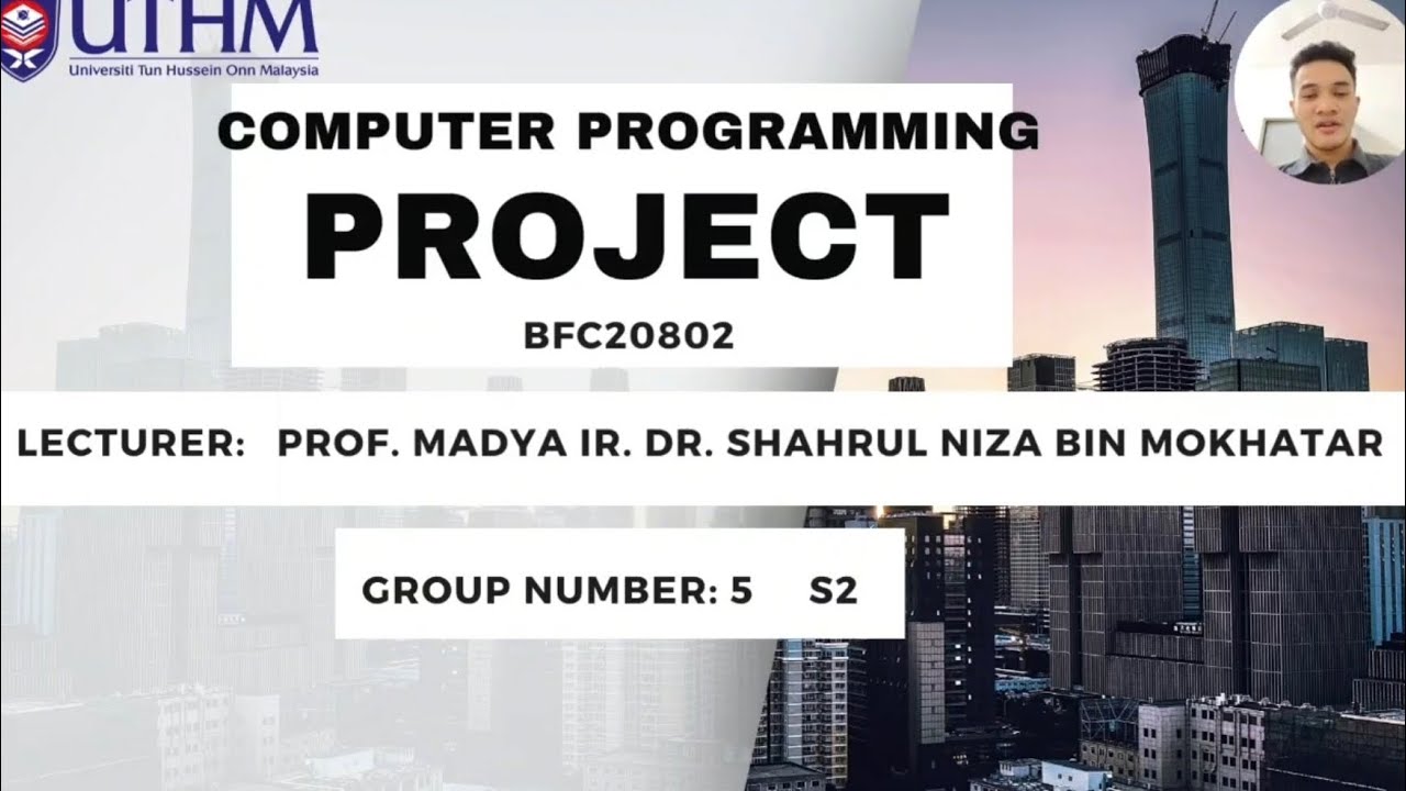 BFC 20802 | COMPUTER PROGRAMMING | SECTION 2 | GROUP 5 - YouTube