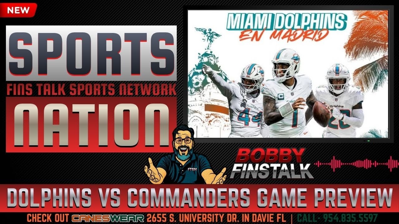 Miami Dolphins vs Commanders Game Preview | Sports Nation - YouTube