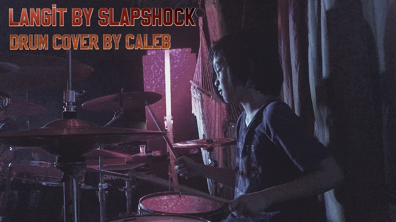Langit by Slapshock|Drum Cover By Caleb - YouTube
