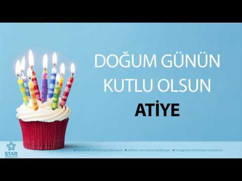İyi ki Doğdun ATİYE - İsme Özel Doğum Günü Şarkısı