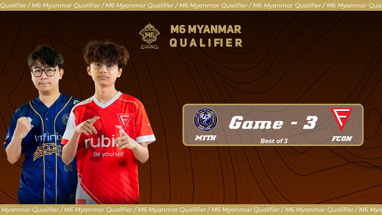 [Game - 3] MYTHIC SEAL vs FALCON ESPORTS | M6 Myanmar Qualifier - YouTube