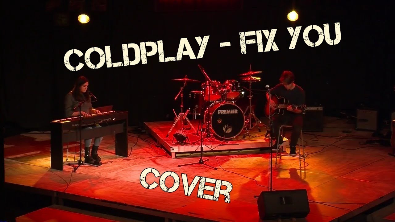 Coldplay - Fix You [Cover] - YouTube