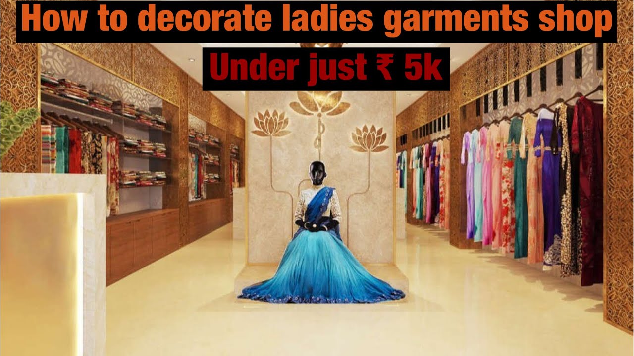 How to decorate readymade garments shop | shop decoration ideas ...