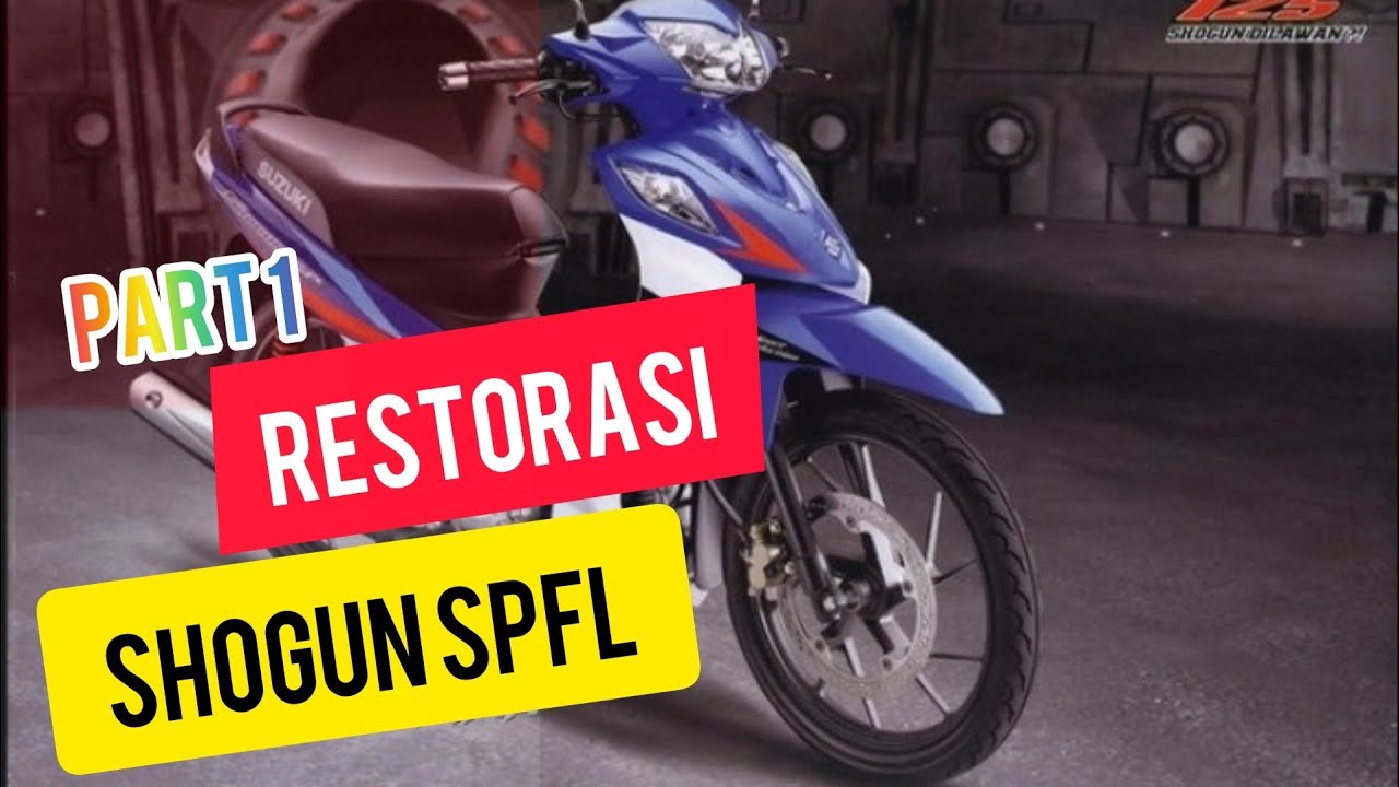 Restorasi Shogun SPFL 125, shogun robot kembali tampil ( part 1 ) - YouTube