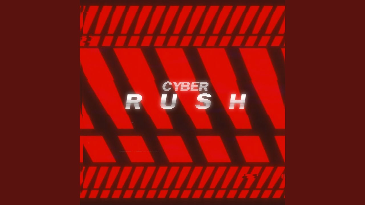 Cyber Rush - YouTube