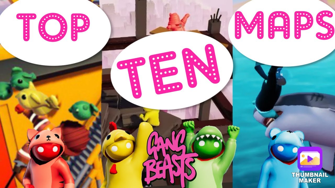 My top TEN FAVORITE Gang Beasts Maps! - YouTube