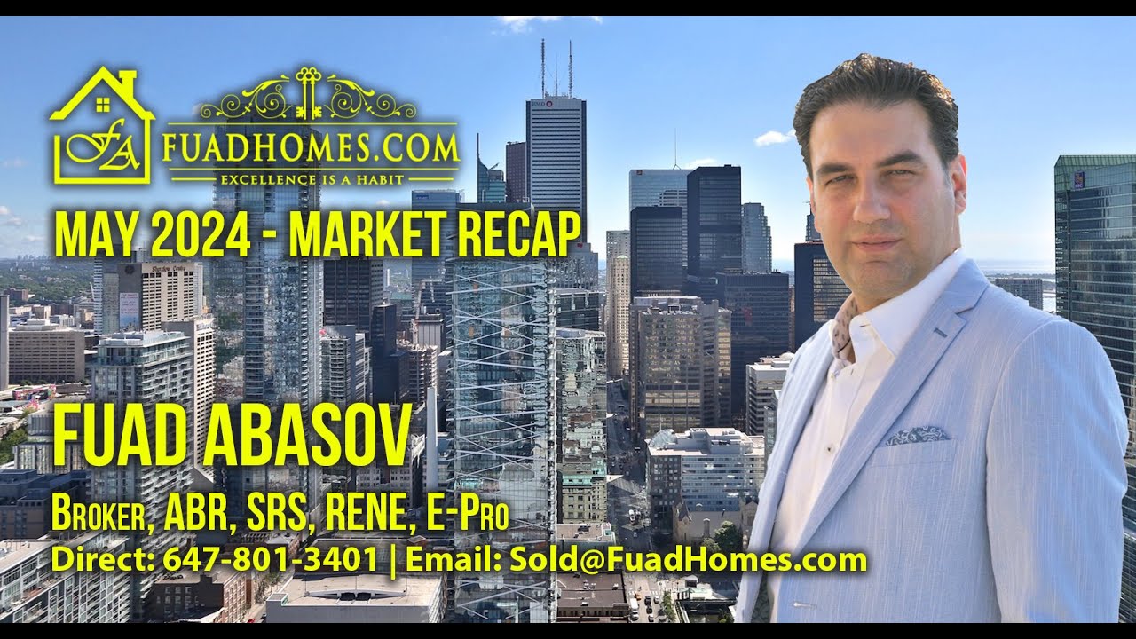 MAY 2024 REAL ESTATE RECAP | FUAD ABASOV RE - YouTube