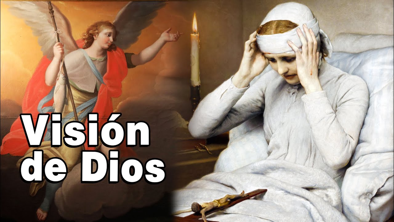 Visión de Dios y la inspiración de los ángeles. - YouTube