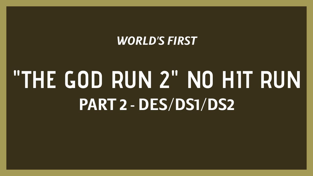 SOULSBORNEKIRO "THE GOD RUN 2" NO HIT RUN (ANY%) [WORLD'S FIRST] - Part ...