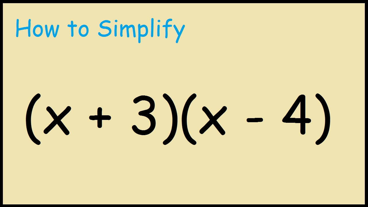 How To Expand x 3 x 4 Binomials YouTube