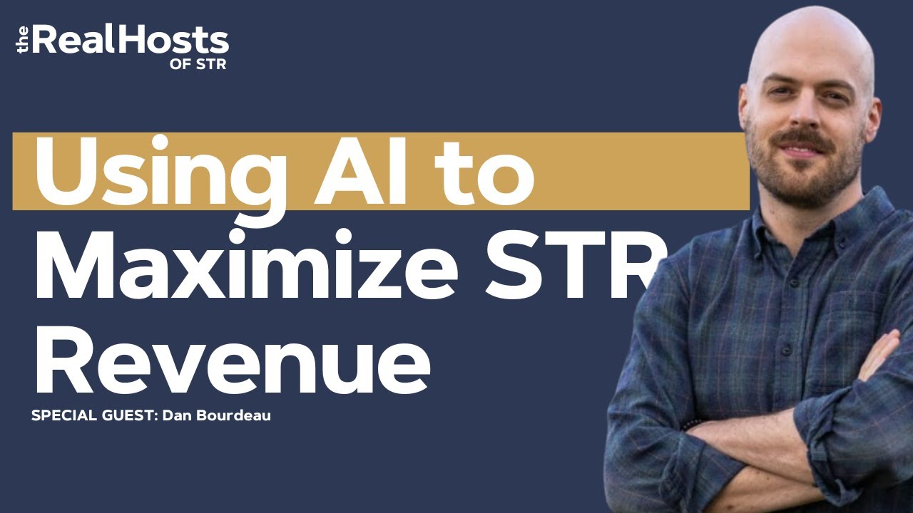 Using AI to Maximize STR Revenue | Dan Bourdeau, Host Genie - YouTube