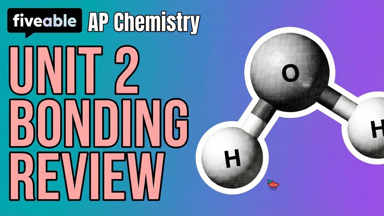 AP Chemistry - Unit 2 Review: Bonding & Molecular Structure | Fiveable ...