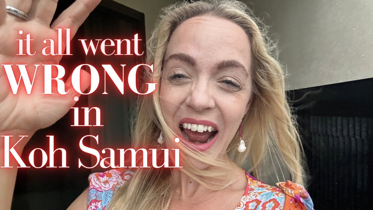 It all went WRONG in Koh Samui, Thailand - YouTube