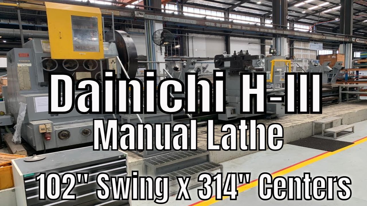 Dainichi HIII 102" x 314" Manual Lathe - YouTube