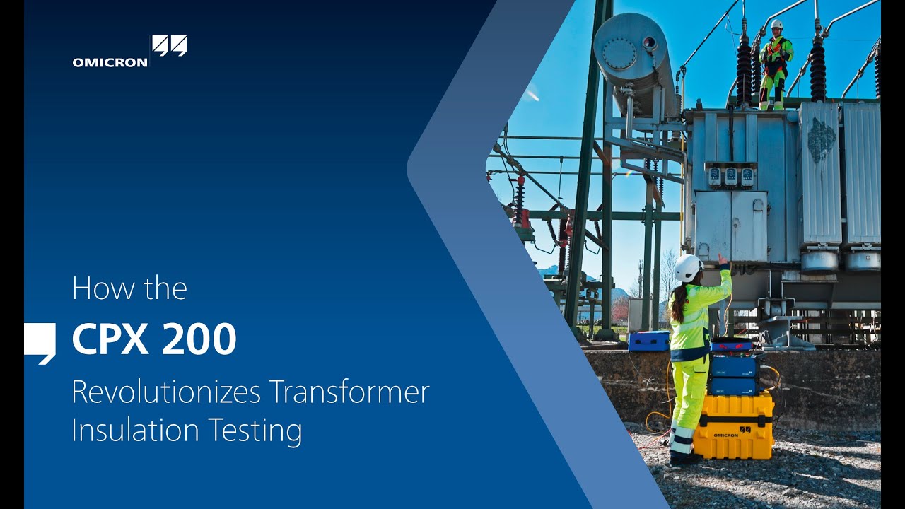 How the CPX 200 Revolutionizes Transformer Insulation Testing - YouTube