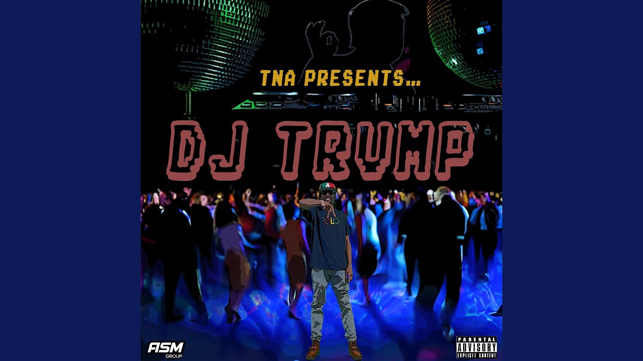 DJ TRUMP - YouTube