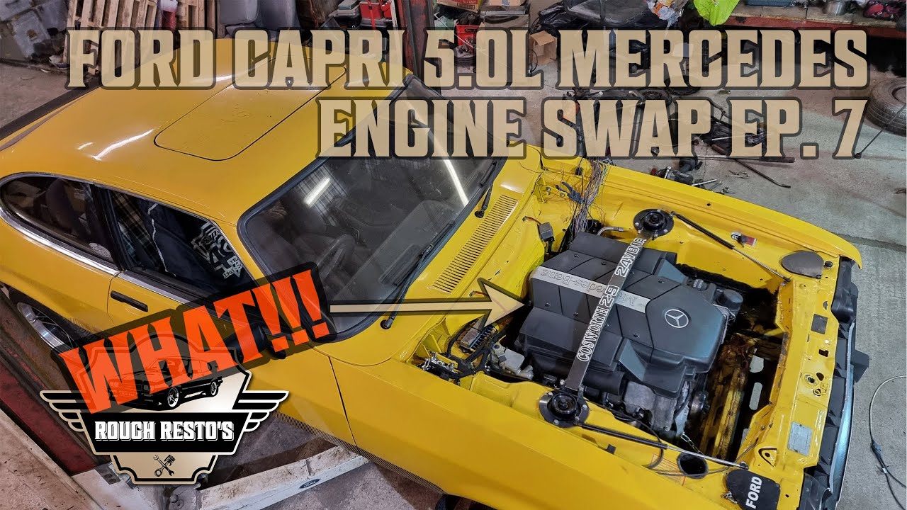 Ford Capri Mercedes M113 5l V8 Swap | EP.7 What have I done! I now ...