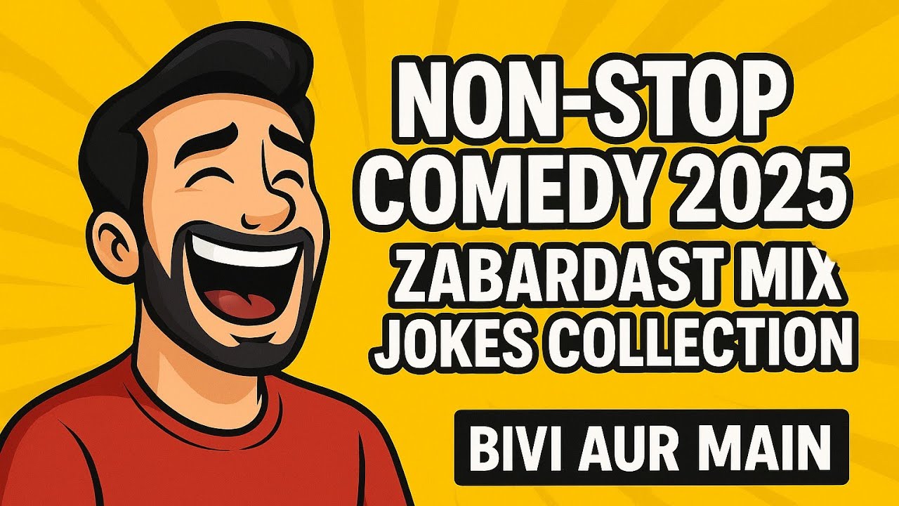 Non-Stop Comedy 2025 😂 | Zabardast Mix Jokes Collection | Bivi Aur Main ...