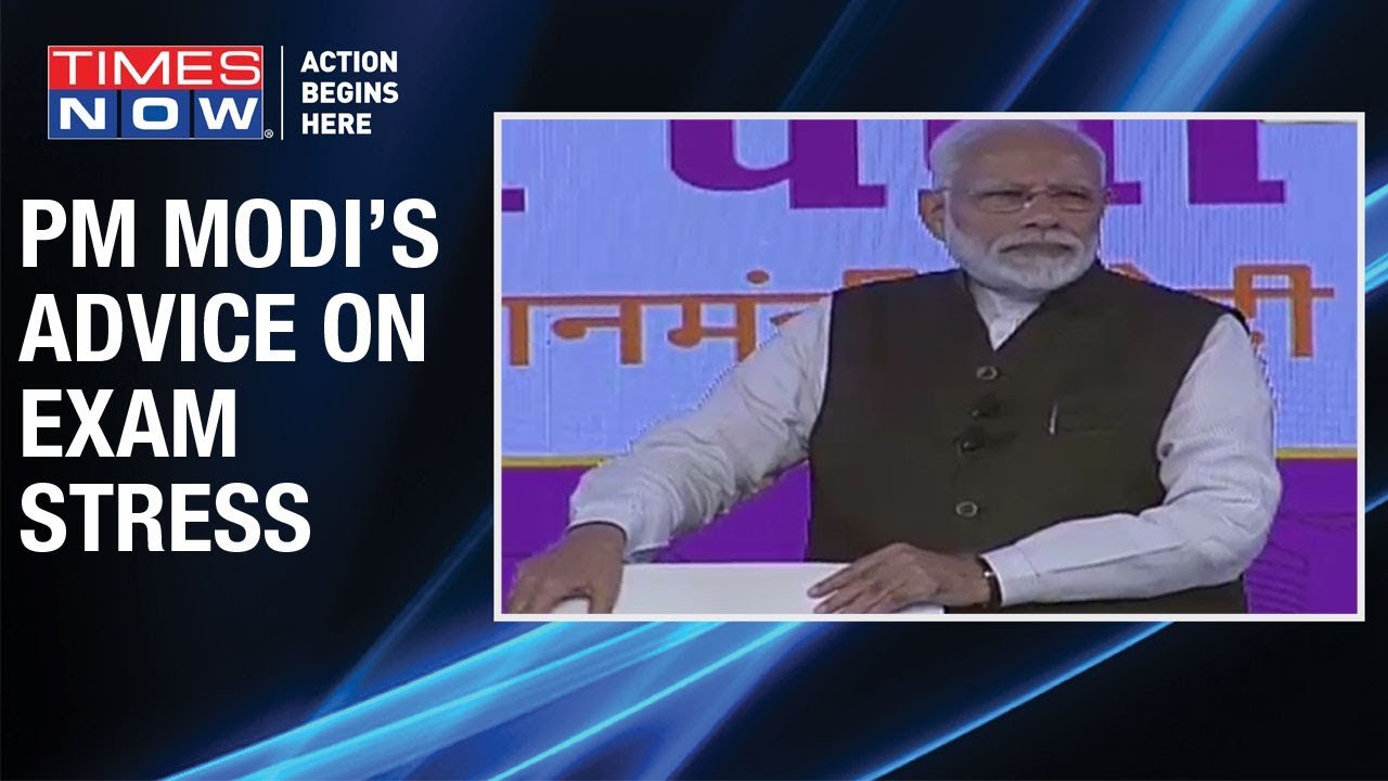 PM Narendra Modi's advice on Exam stress and pressure - YouTube
