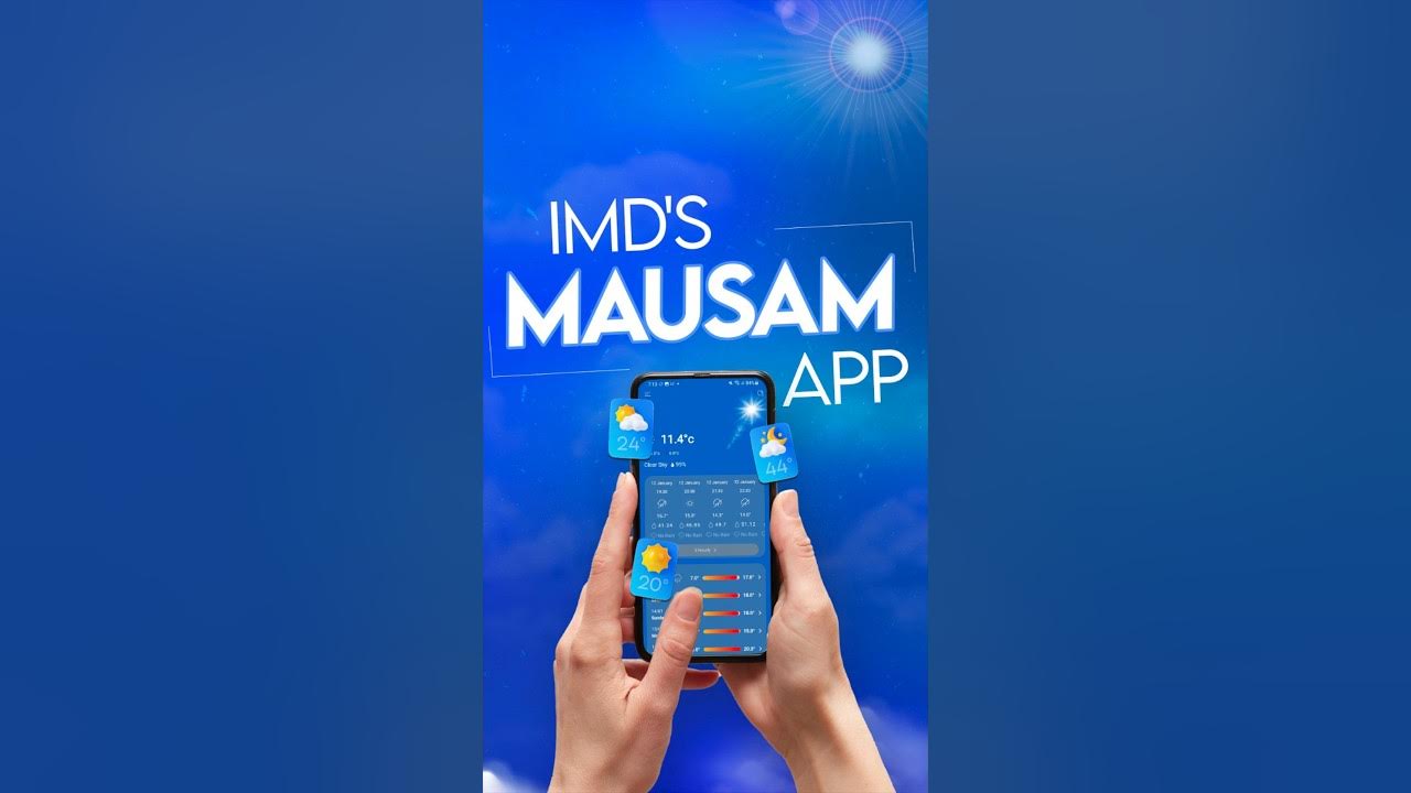 Stay Ahead of the Weather with IMD's MAUSAM App - YouTube