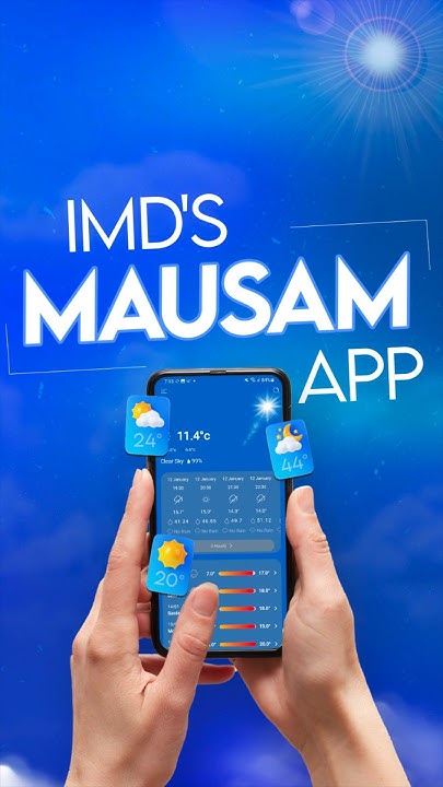 Stay Ahead of the Weather with IMD's MAUSAM App - YouTube