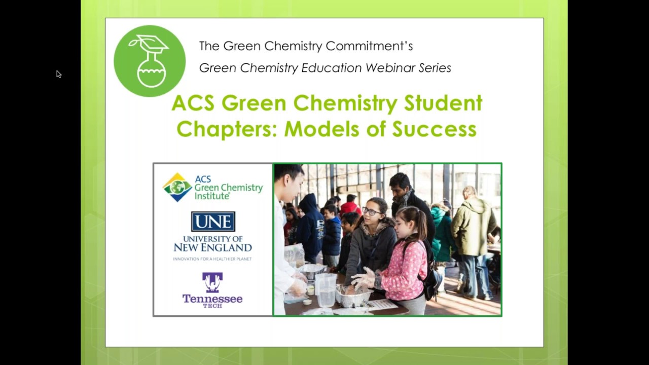 ACS Green Chemistry Student Chapters: Models of Success - YouTube