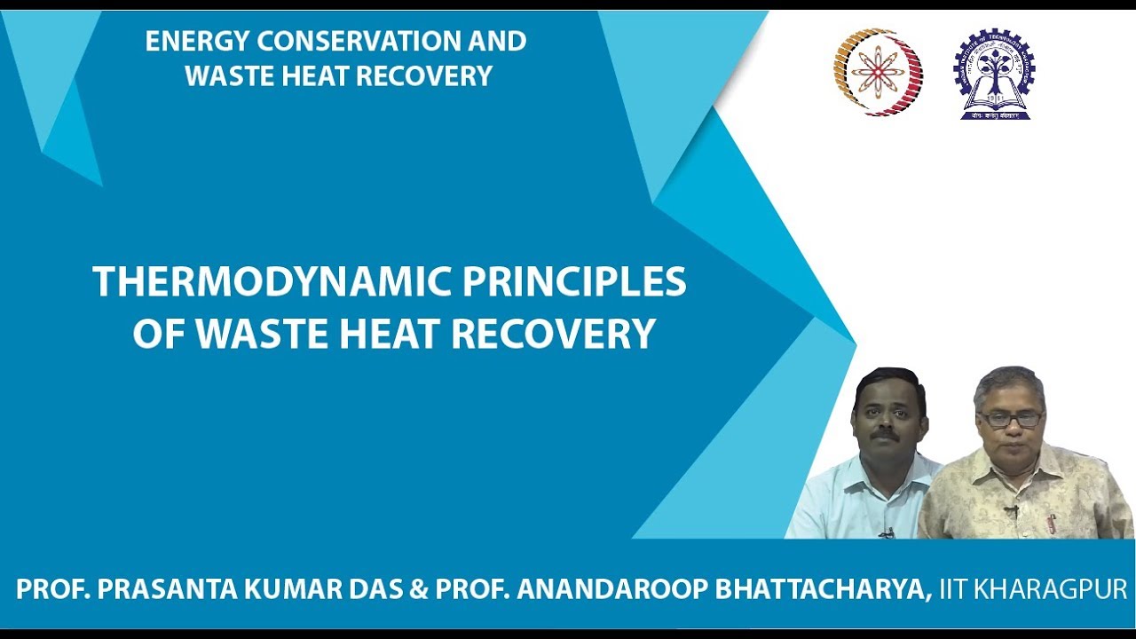 Lecture 05 : Thermodynamic principles of waste heat recovery - YouTube