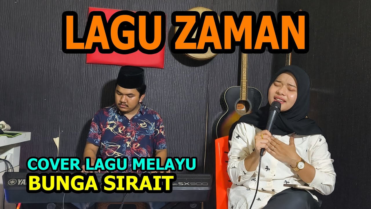 Lagu Zaman Cover Lagu Melayu - Bunga Sirait @FikriAnshori19 - YouTube