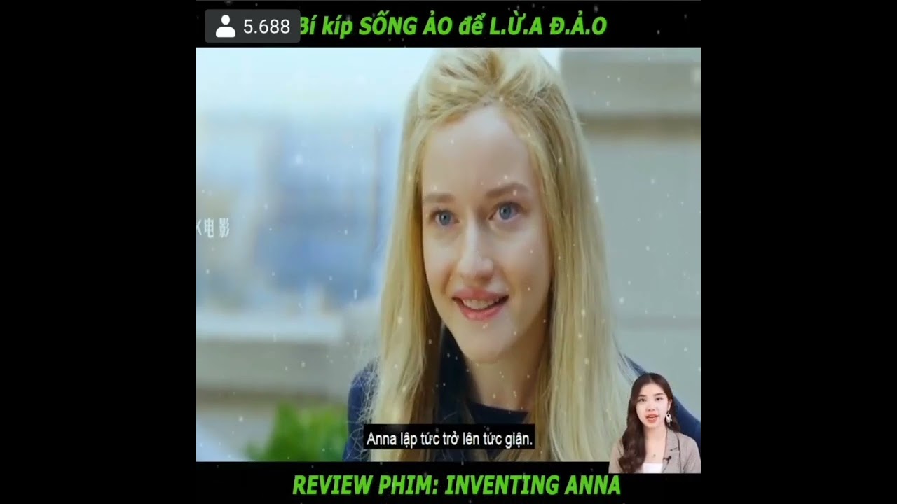 [ Review Phim ] Inventing Anna | Cô Gái Tài Sắc Vẹn Toàn Chuyên Làm ...