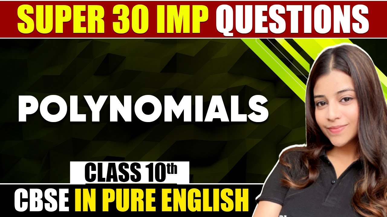 Polynomials | 30 Most Imp & Expected Questions | Maths | Class 10th in ...