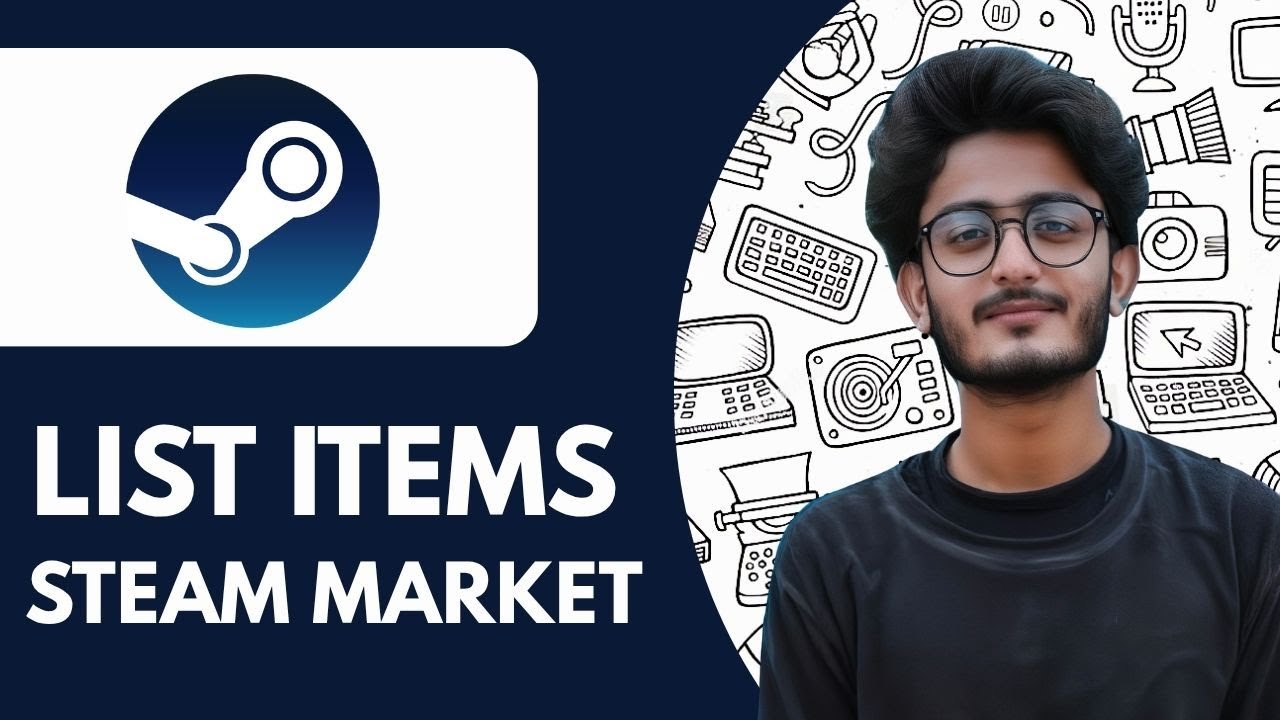 How To List Items On Steam Market - 2025 (Quick Tutorial) - YouTube